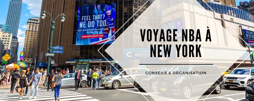 Organiser son Voyage pour voir un Match NBA à New York & Voyage Paisible